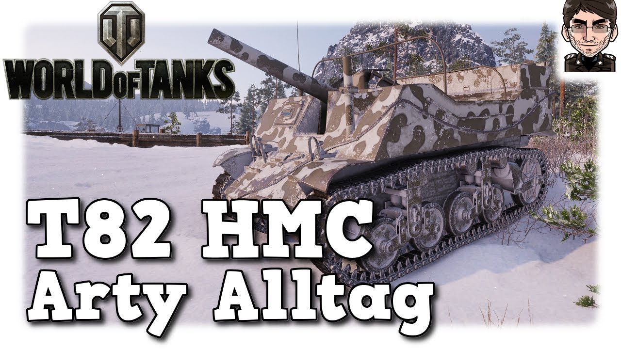 World of Tanks - T82 HMC, Arty Alltag auf Tier 4 [deutsch | gameplay ...