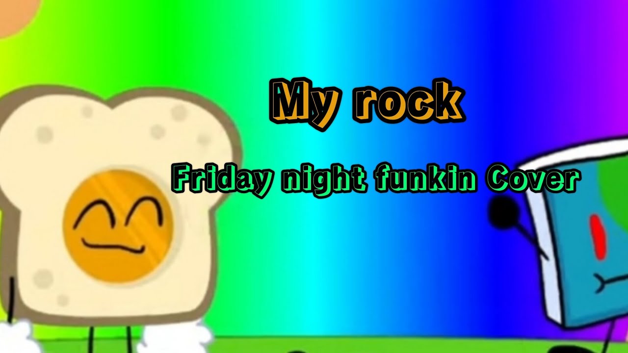Friday night funkin cover - My Rock [Bfdi] - YouTube