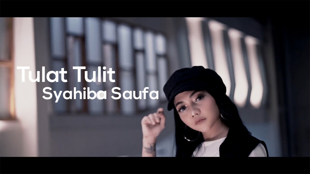 Syahiba Saufa - Tulat Tulit (Official Music Video) - YouTube