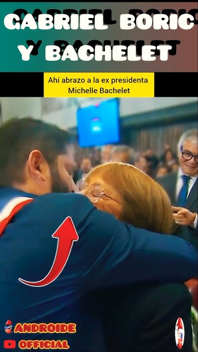 GABRIEL BORIC Y EL ABRAZO A MICHELLE BACHELET QUE CAUSÓ FUROR EN REDES SOCIALES 😱 #shorts #chile ...