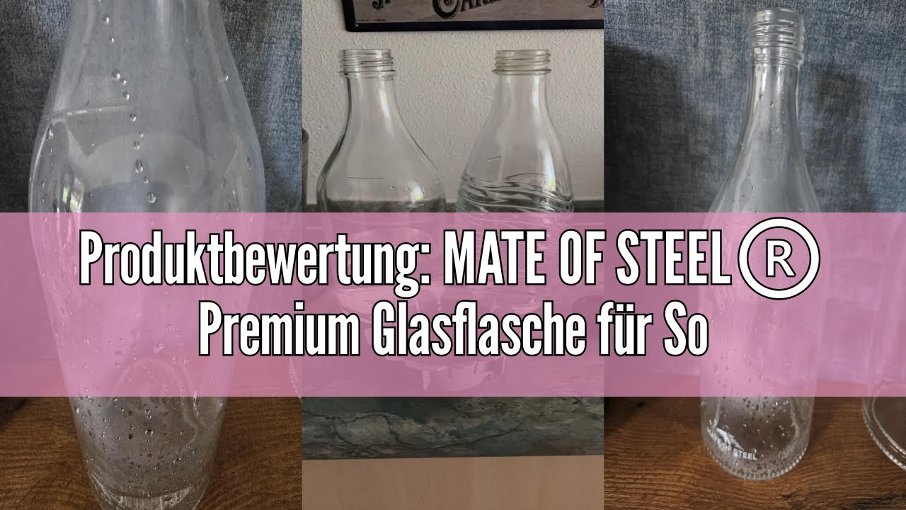 Produktbewertung: MATE OF STEEL®️ Premium Glasflasche für Sodastream ...