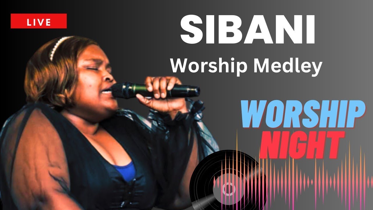 Sibani Ngubane Worship and Prayer - YouTube