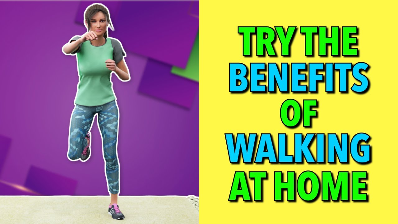 Try the Benefits of Walking Without Leaving Home - YouTube