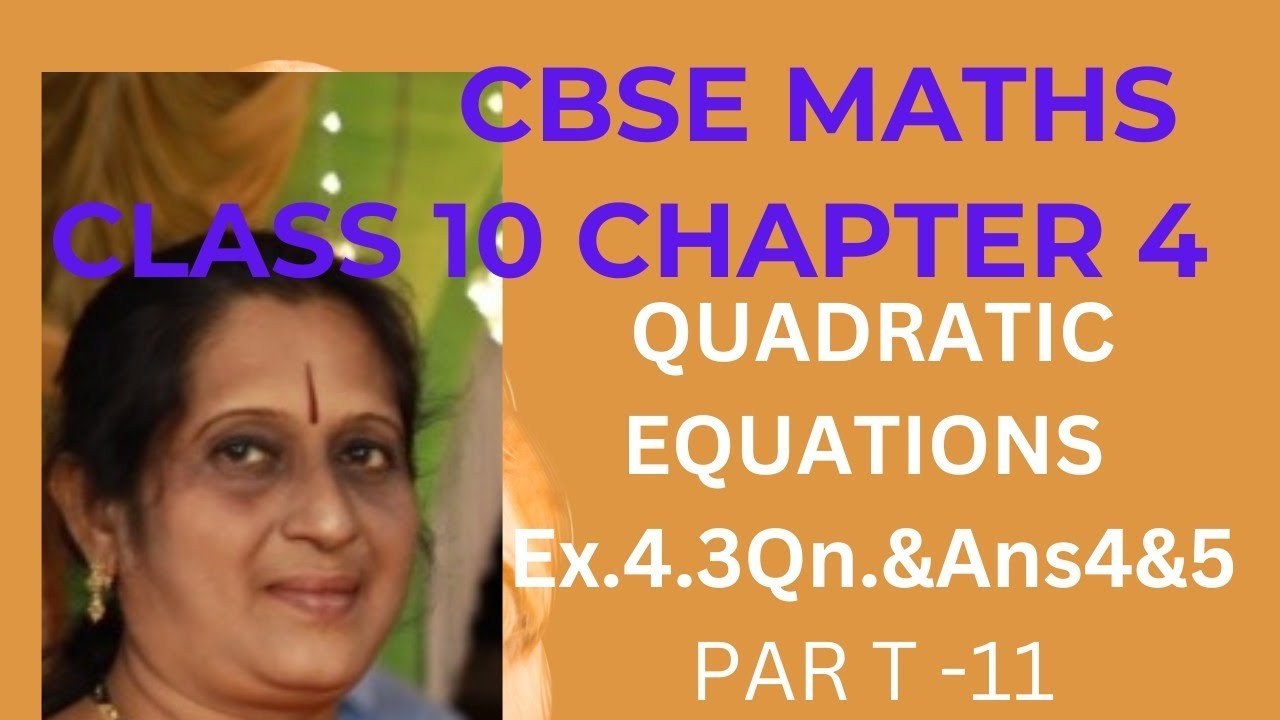 CBSE|MATHS| CLASS 10| CHAPTER 4| QUADRATIC EQUATIONS| Ex.4.3|Qn.&Ans.4 ...