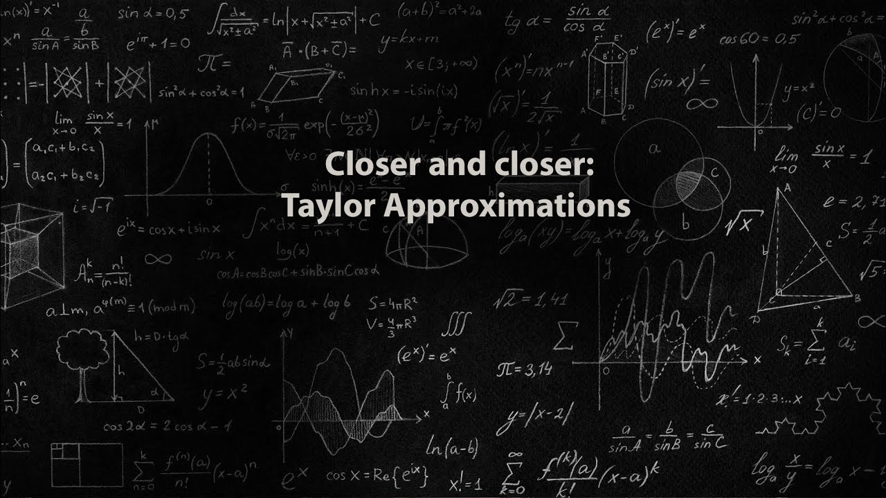 Closer and closer: Taylor Approximations - YouTube
