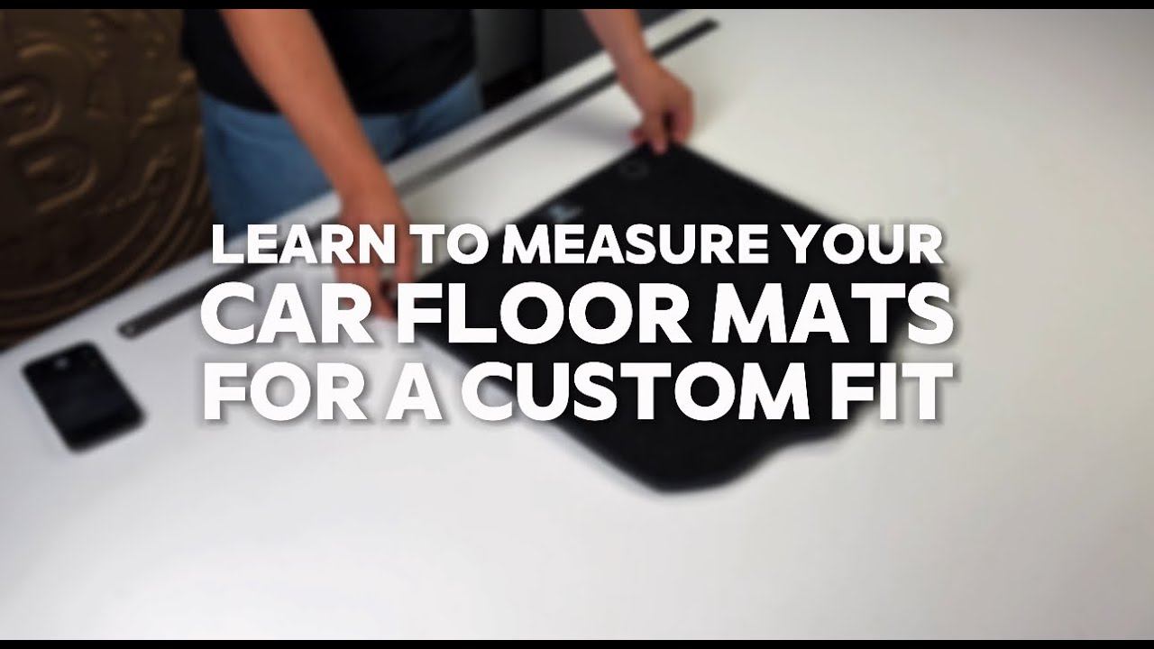 How to Measure Your Car Floor Mats for Custom Fit | AutoWin - YouTube