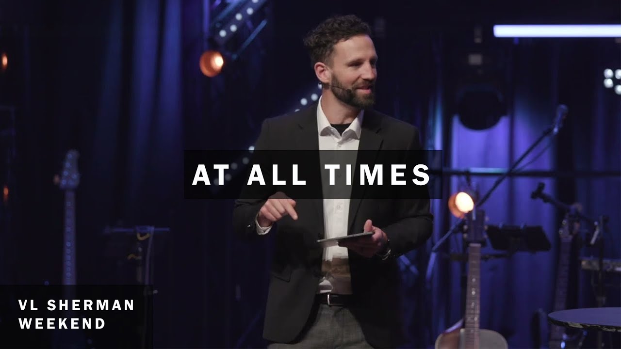 At All Times | Pastor Austin Hix - YouTube
