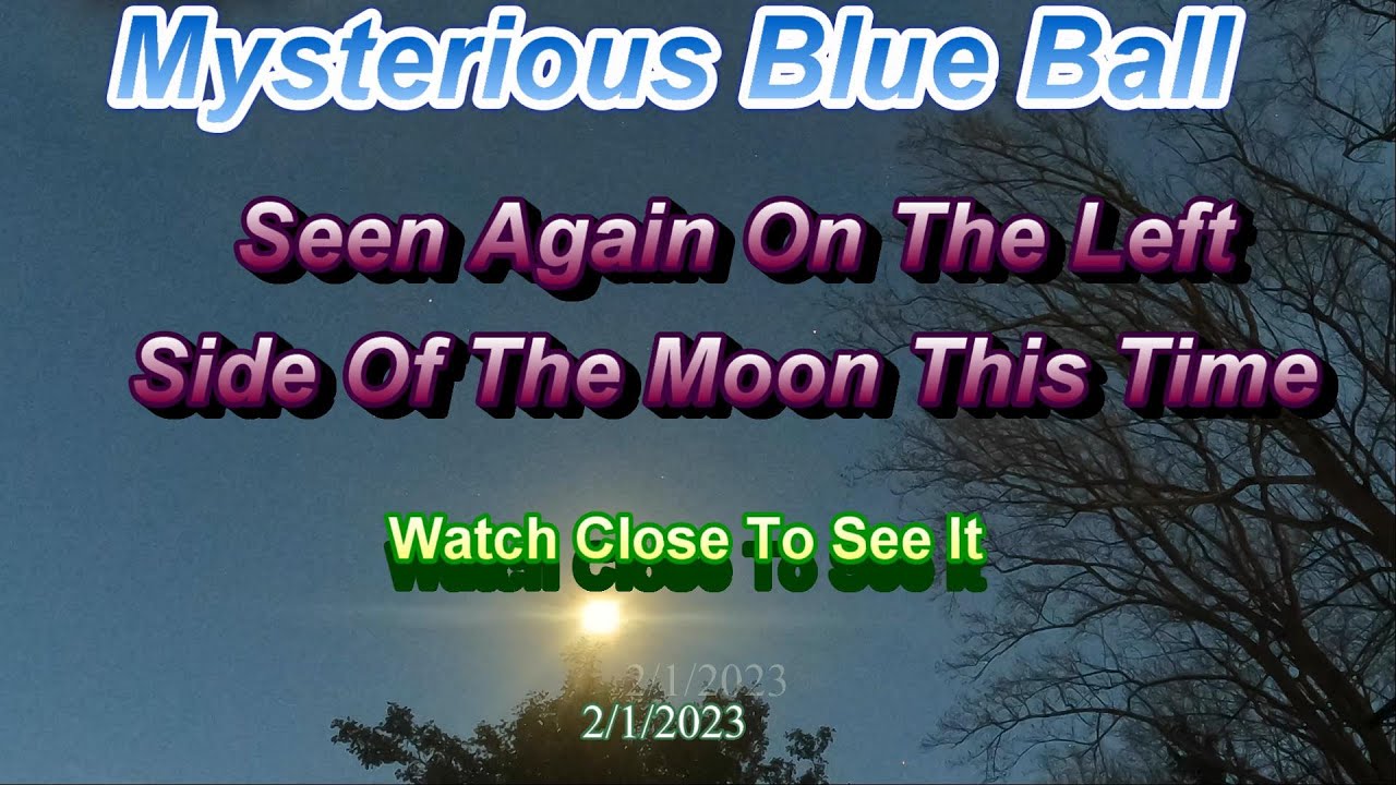 GoPro Hero 9 Night Lapse [ Mysterious Blue Ball In The Night Sky ] ( 2 ...