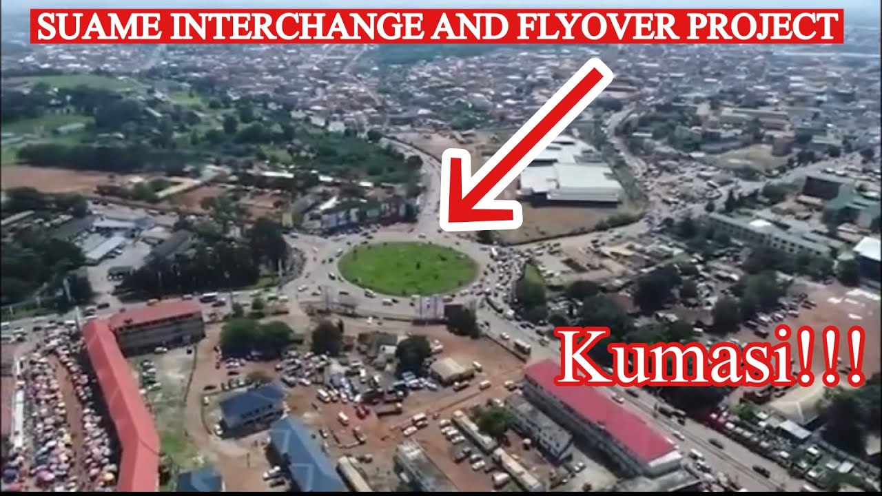 5 INTERCHANGES AND FLYOVER PROJECTS IN KUMASI!! || SUAME ROUNDABOUT ...