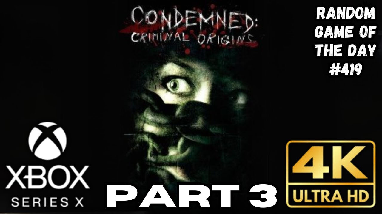 Condemned Criminal Origins Gameplay Walkthrough Part 3 | Xbox Series X ...