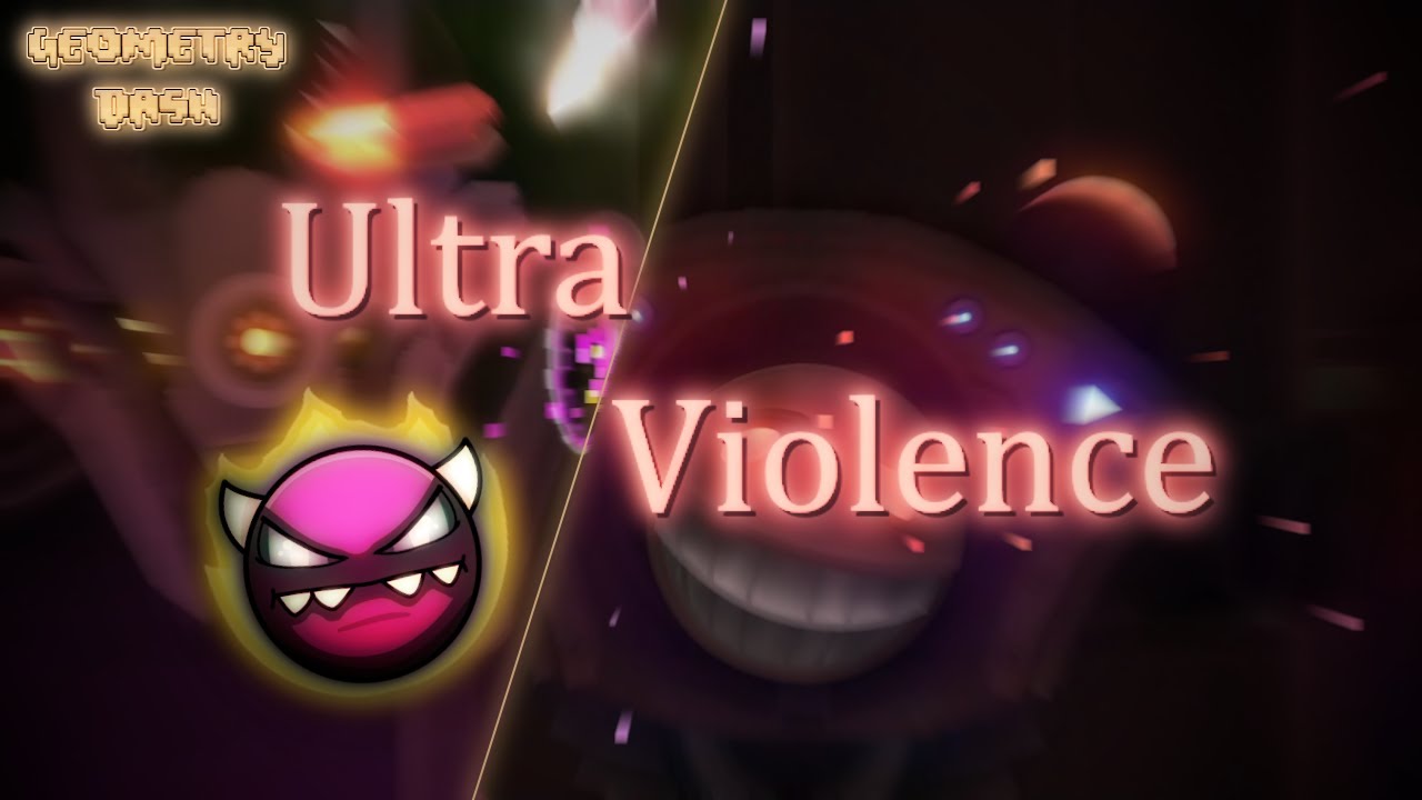 Ultra Violence // By: Xender Game - Geometry Dash - YouTube