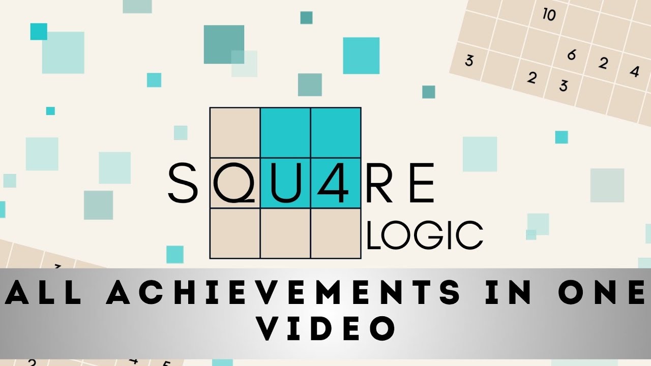 Square Logic - ALL ACHIEVEMENTS in ONE VIDEO - Trophy/Achievement - YouTube