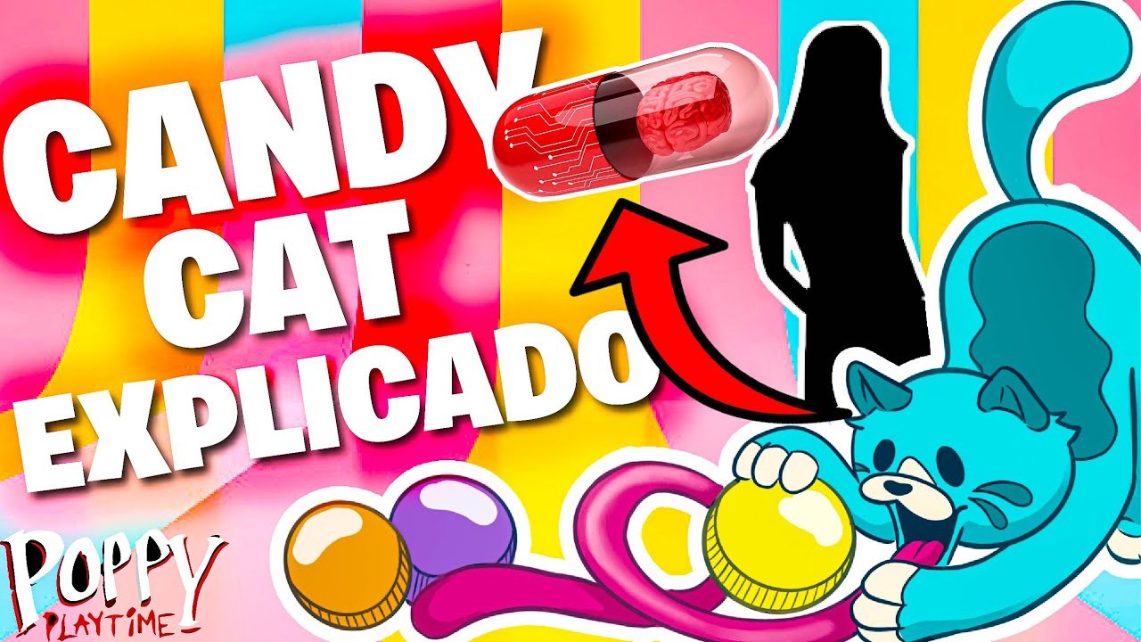 EL OSCURO PASADO DE CANDY CAT... ERAN SUPER HUMANOS?!! POPPY PLAYTIME ...