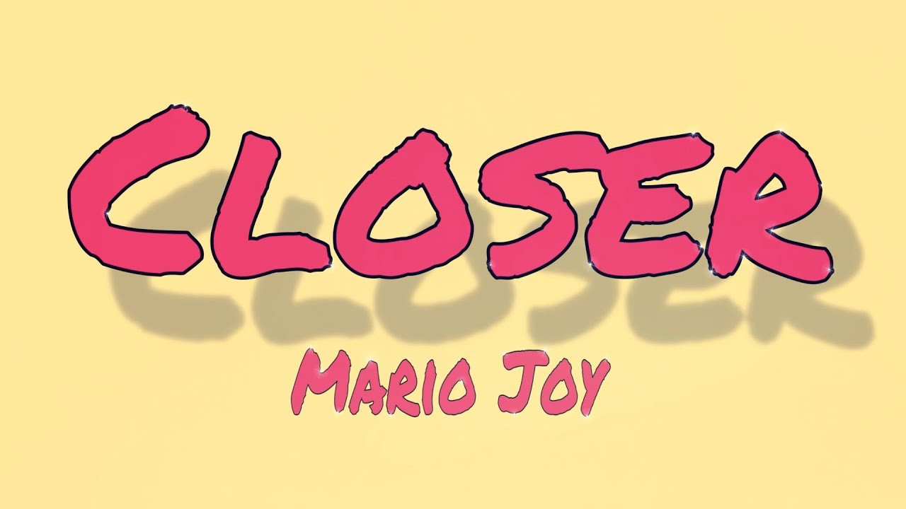 Mario Joy - Closer | Visualizer - YouTube