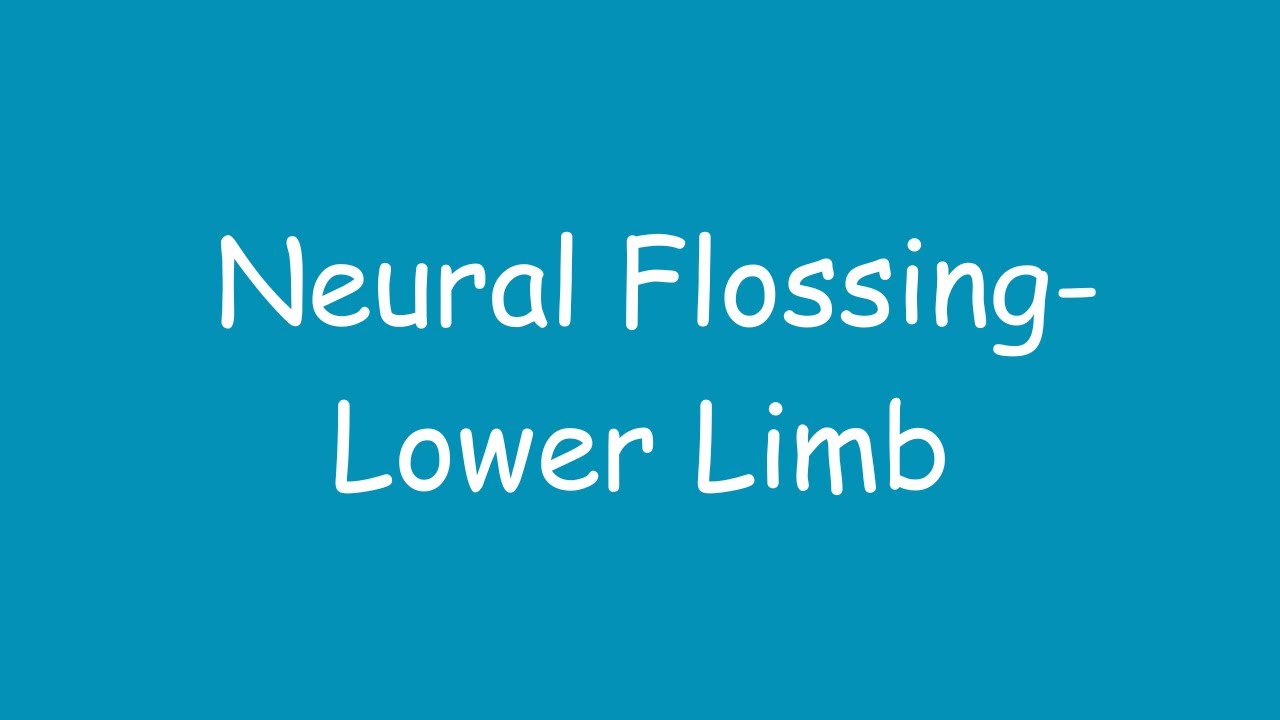 IH Soft Tissue Therapy| Neural Flossing - Lower Limb - YouTube