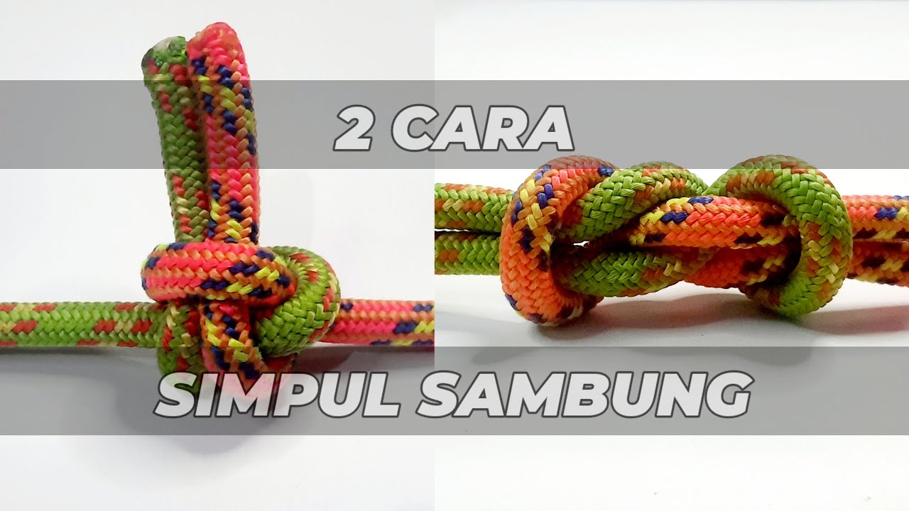 Tali temali sederhana 2 cara simpul sambung tali - YouTube