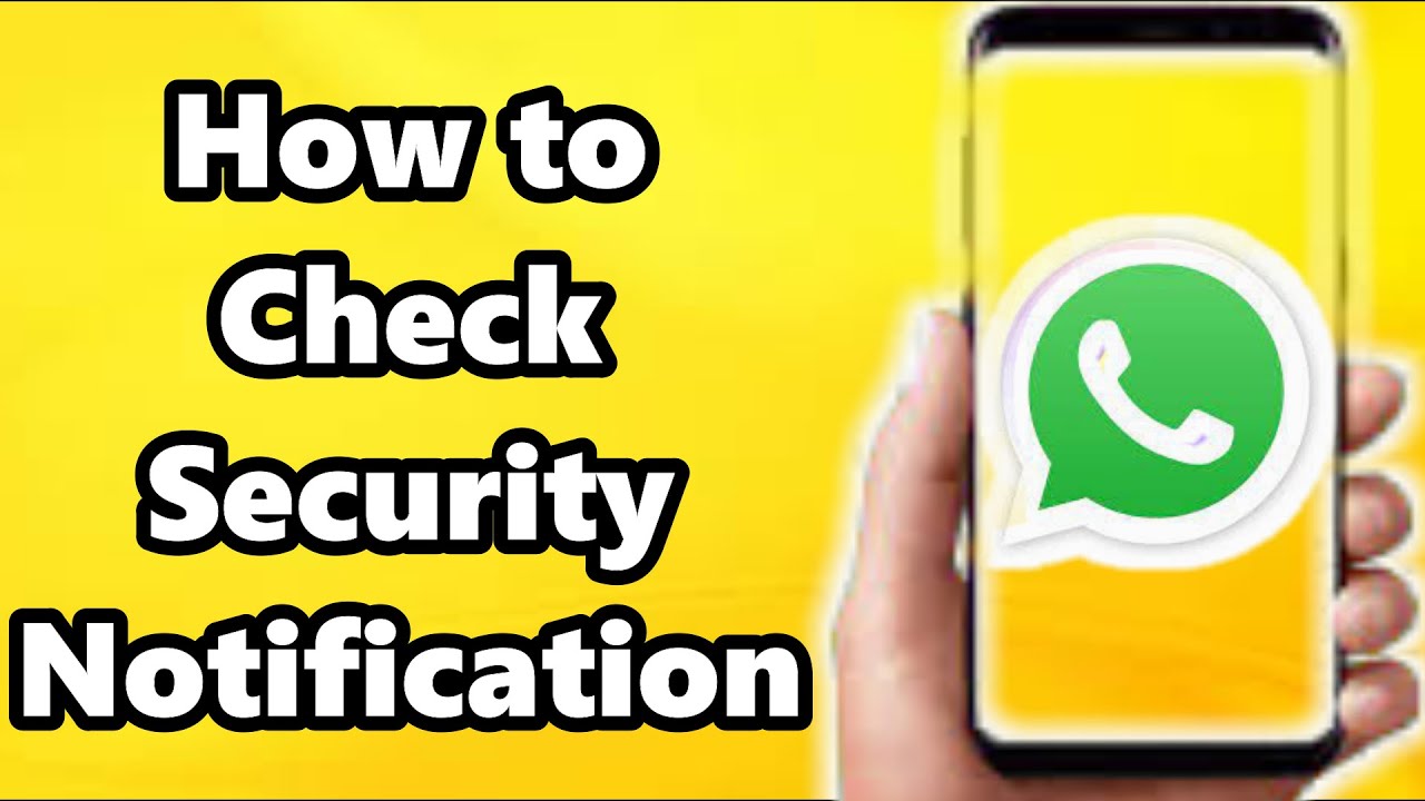 How to Check your Whatsapp Security Notification Settings - YouTube