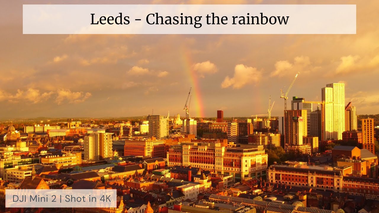 Leeds - Chasing the rainbow by drone. Oct 2022 | 4K - YouTube
