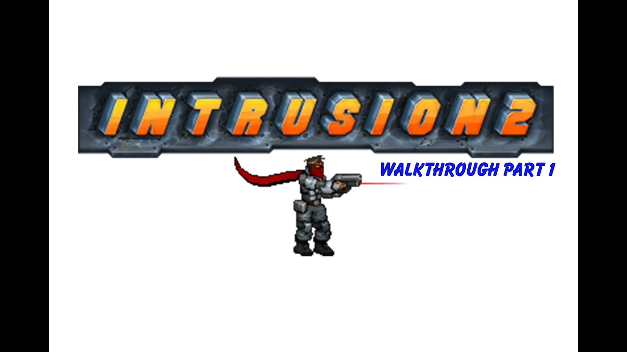 Intrusion 2 Walkthrough Part 1 - YouTube