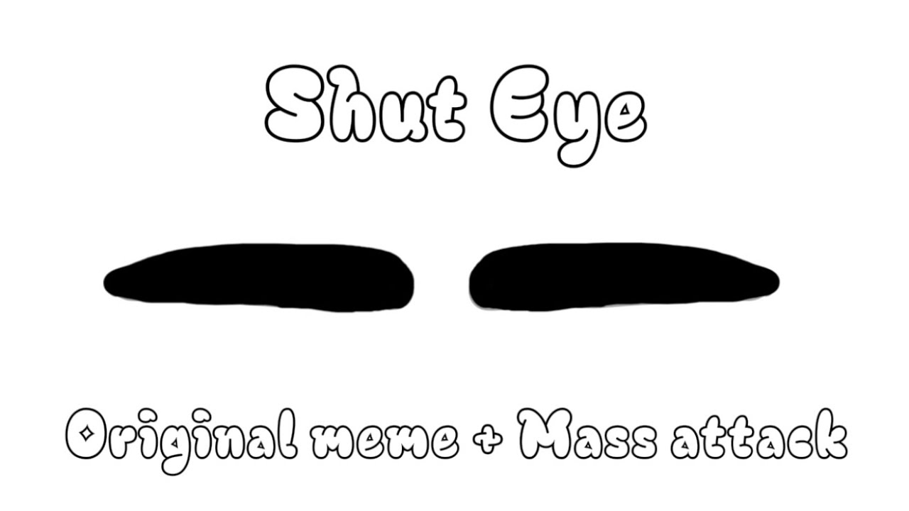 Shut Eye // ORIGINAL ANIMATION MEME //Artfight mass attack (READ DESC ...