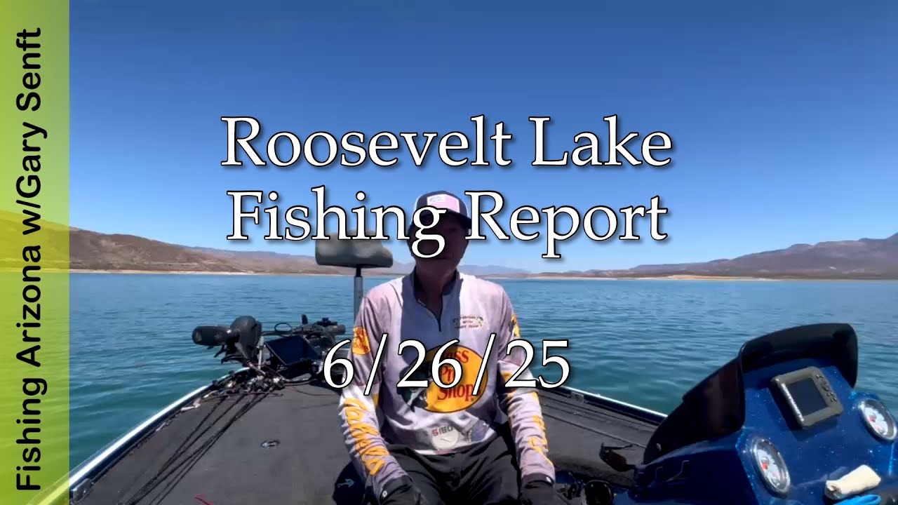 Roosevelt Lake Fishing Report