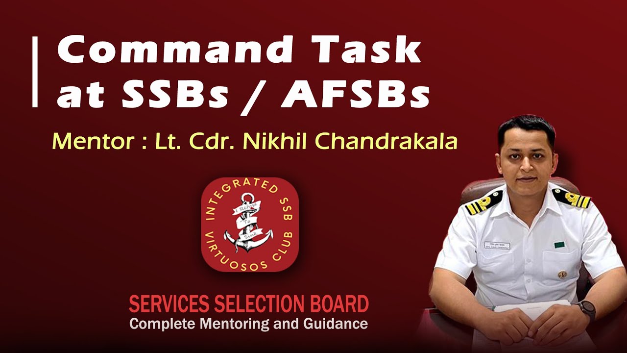 Command Task at SSBs/ AFSBs Lt Commander Nikhil Kumar Chandrakala (Retd ...