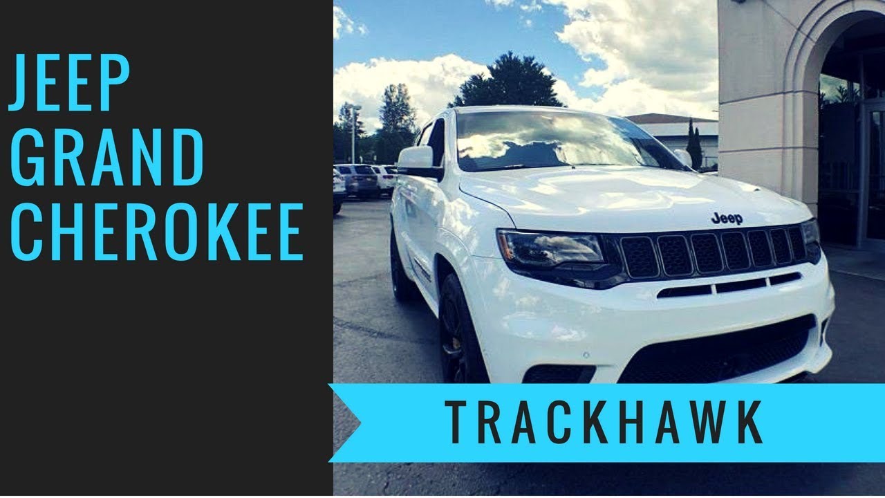 2018 Jeep Grand Cherokee Trackhawk Walkaround - YouTube