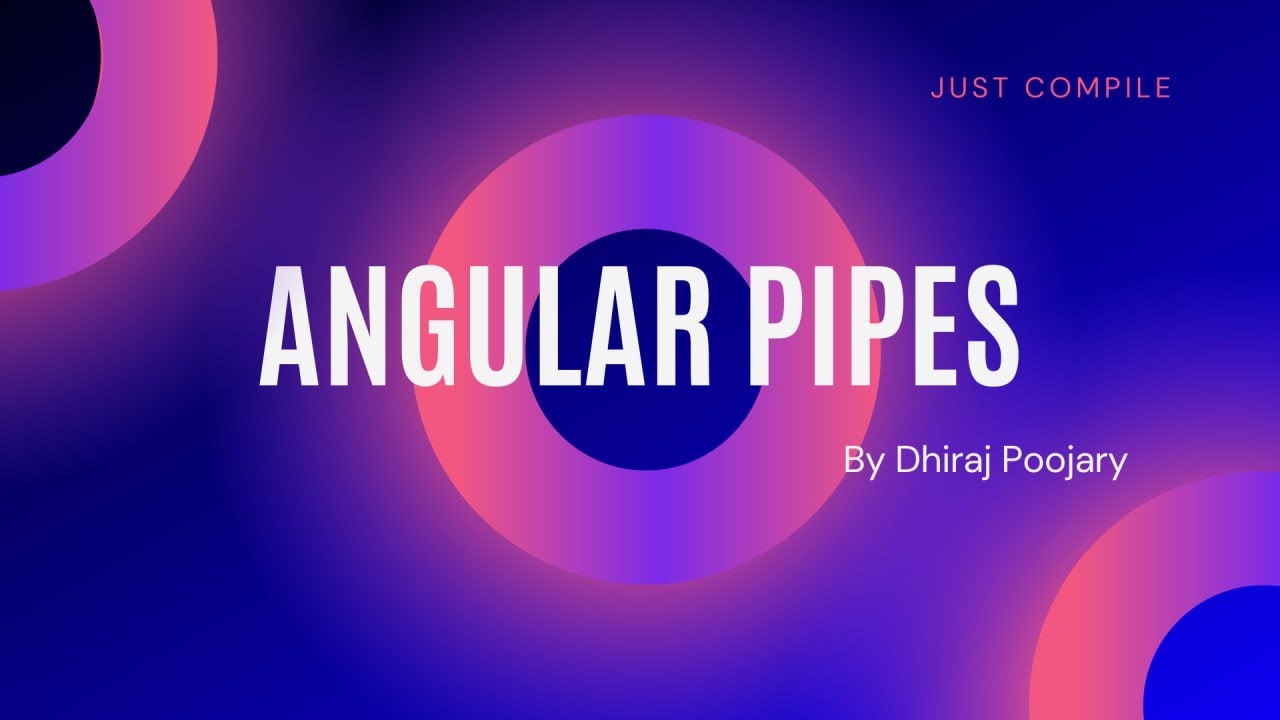 Angular Pipes by Dhiraj Poojary - YouTube