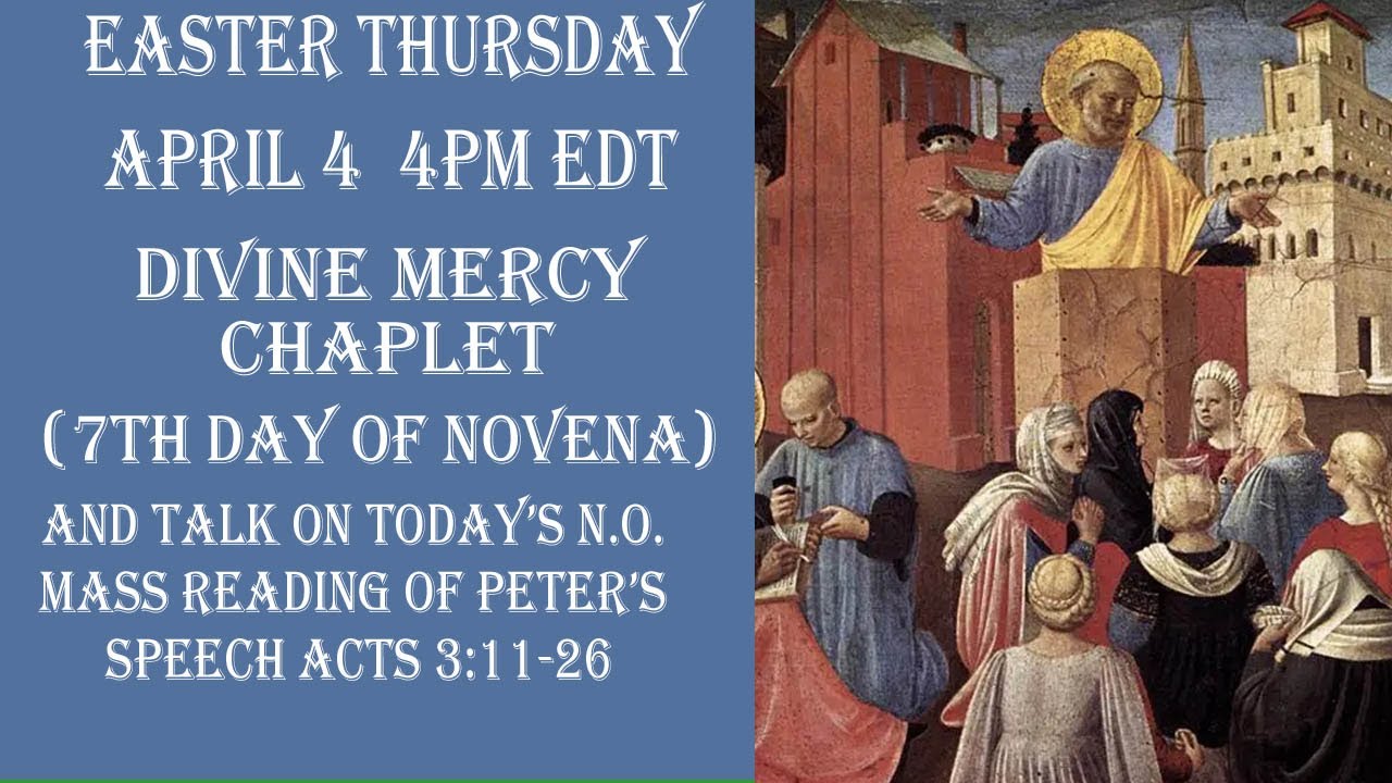 Thursday April 4, 2024--4 PM EDT--Easter Thursday --Divine Mercy ...
