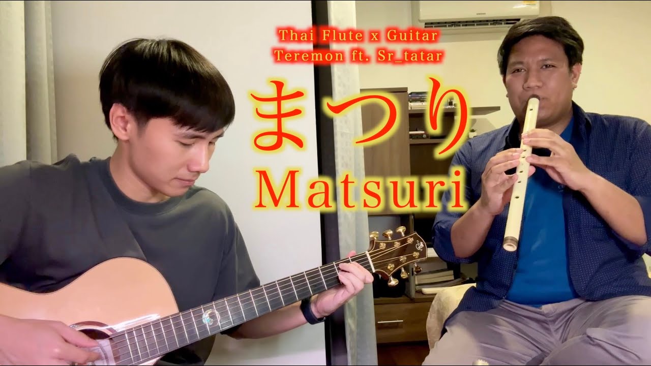 Fujii Kaze - まつり (Matsuri) [Thai Flute Cover] - YouTube