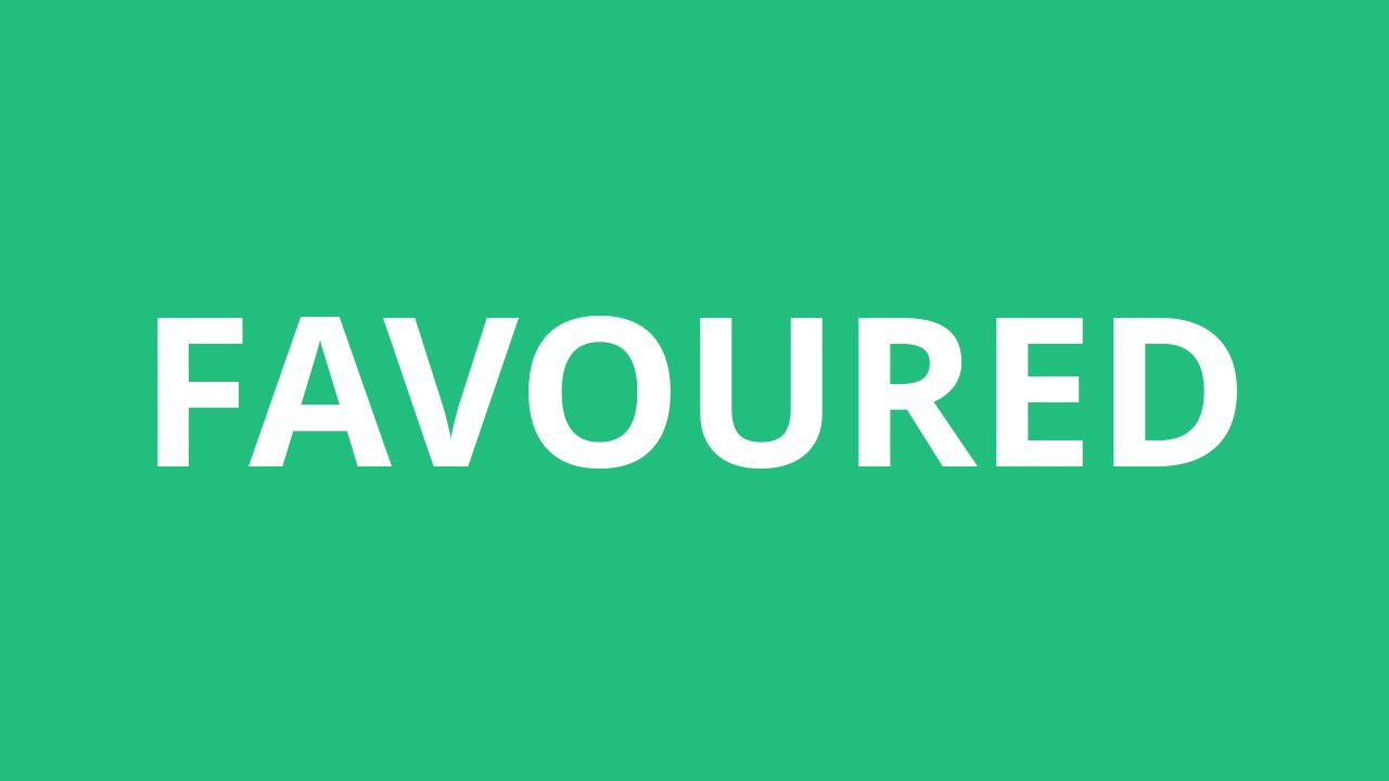 How To Pronounce Favoured - Pronunciation Academy - YouTube