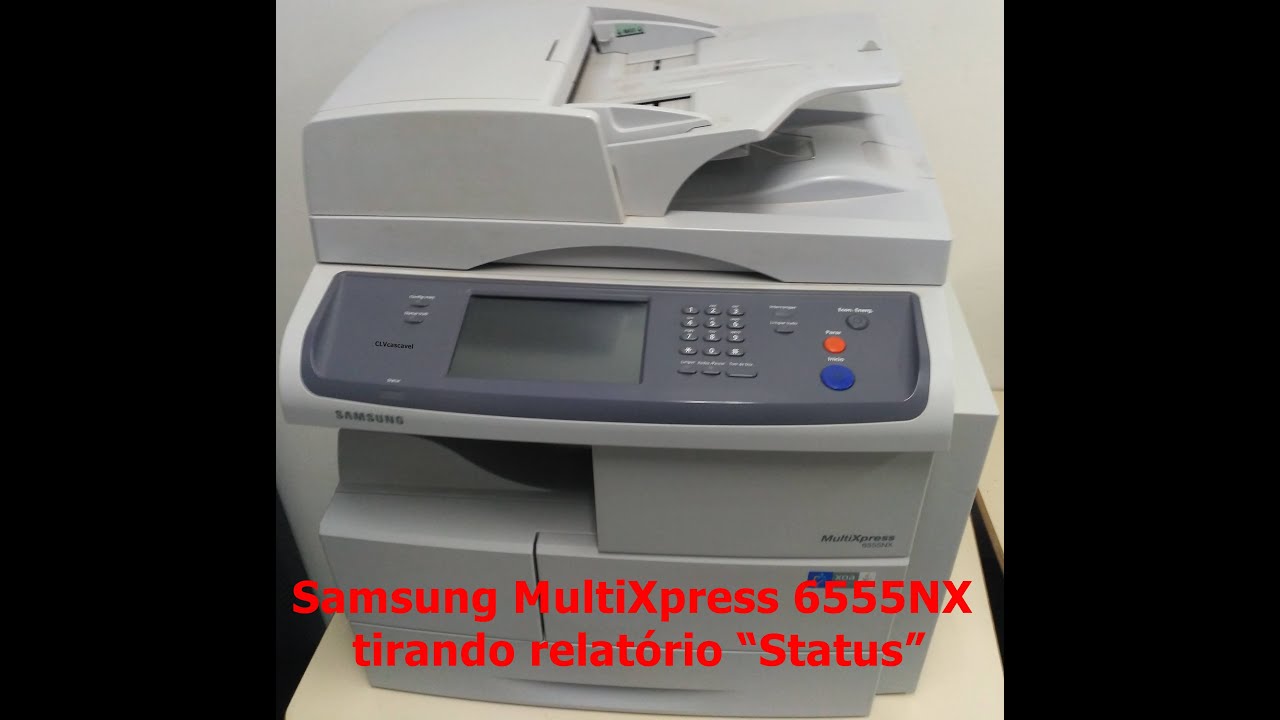 Impressora Samsung MultiXpress 6555NX tirando relatório “Status” - YouTube