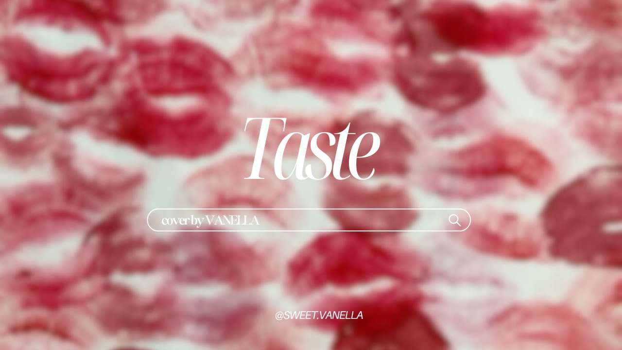 Taste (cover) - YouTube