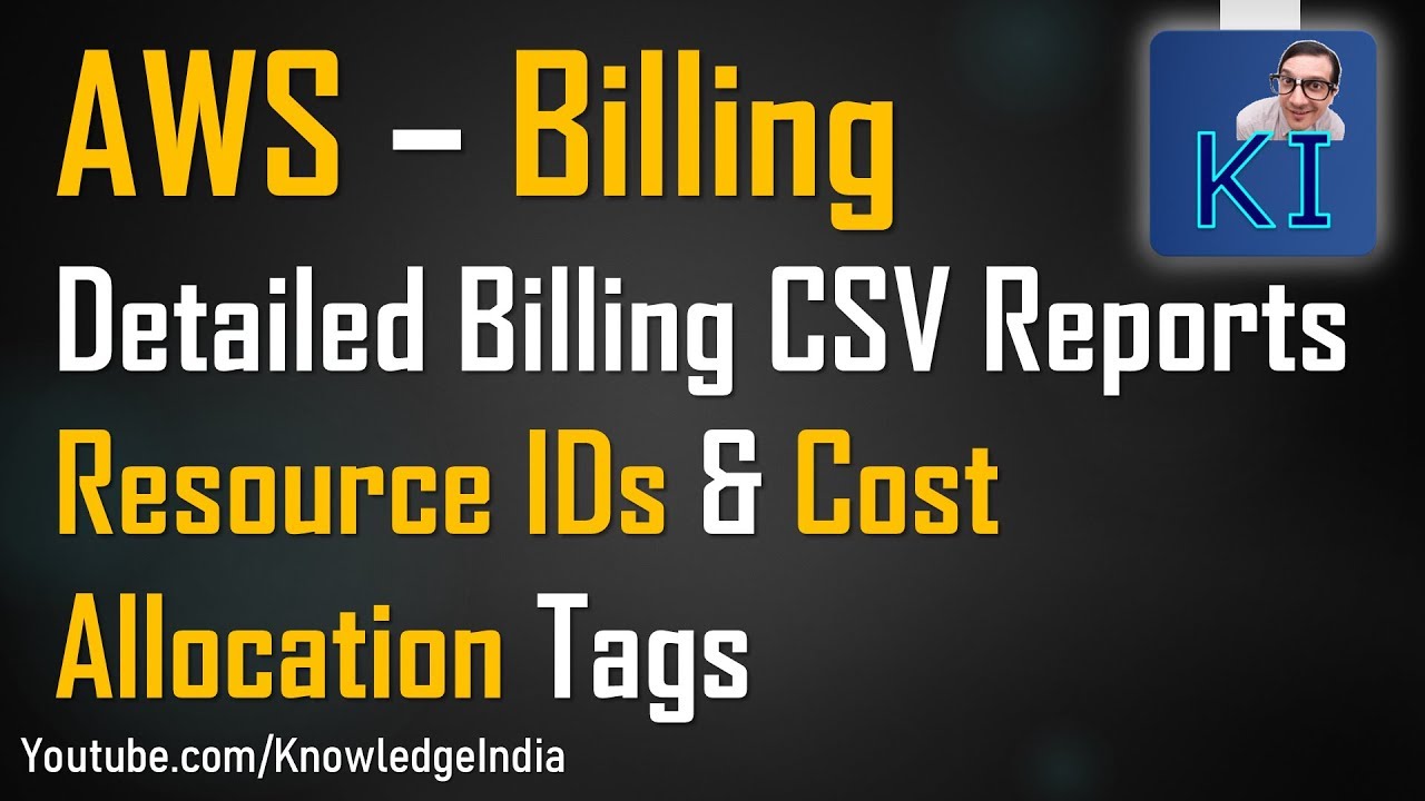AWS - Detailed Billing Report | Resource IDs & Cost Allocation Tags ...