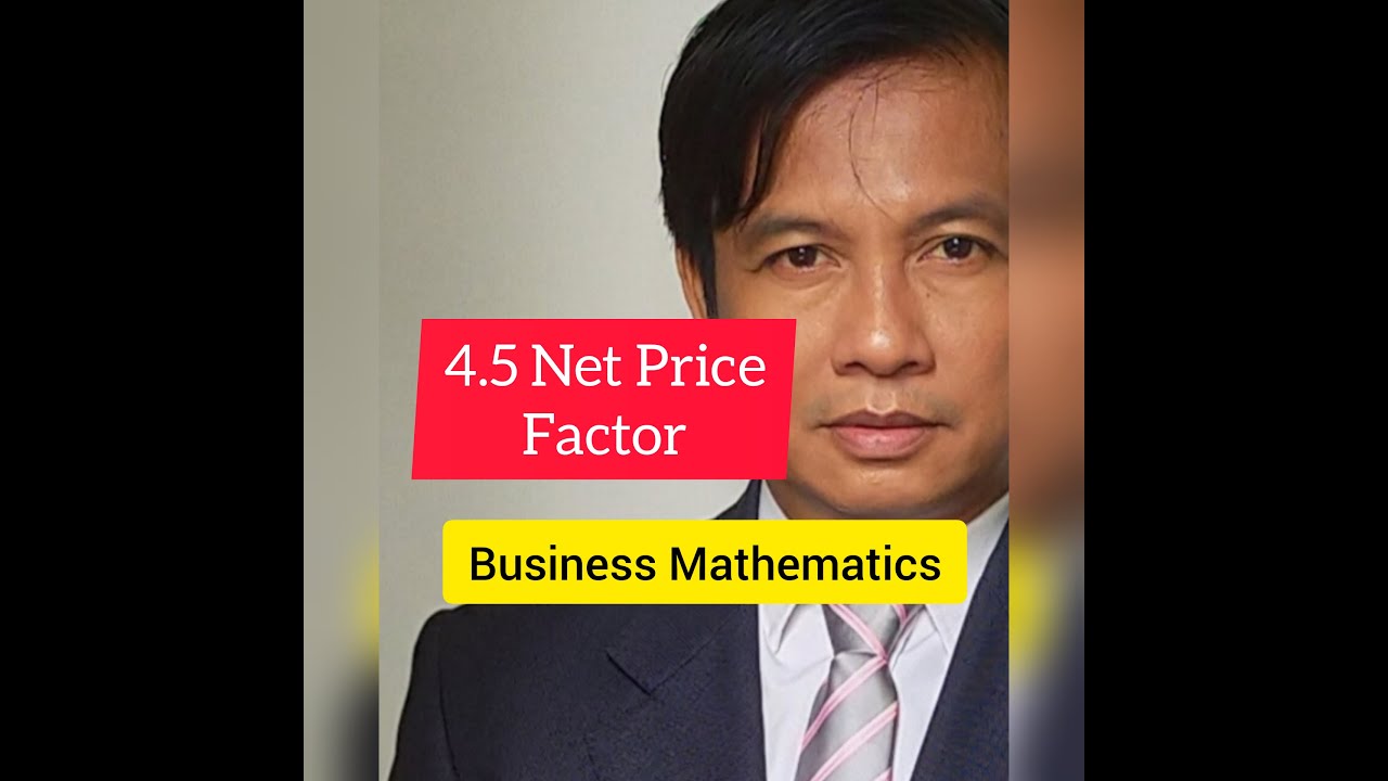 4.5 Net Price Factor | Business Mathematics | Chapter 4 Buying and ...