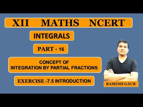 Integrals | Integration by Partial Fractions | NCERT Class 12 Maths ...