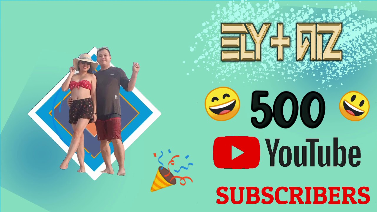 500 SUBSCRIBERS CELEBRATION | THANK YOU SO MUCH FOR 500 SUBSCRIBERS ...