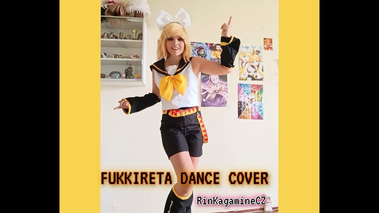 FUKKIRETA DANCE │ RIN KAGAMINE - YouTube