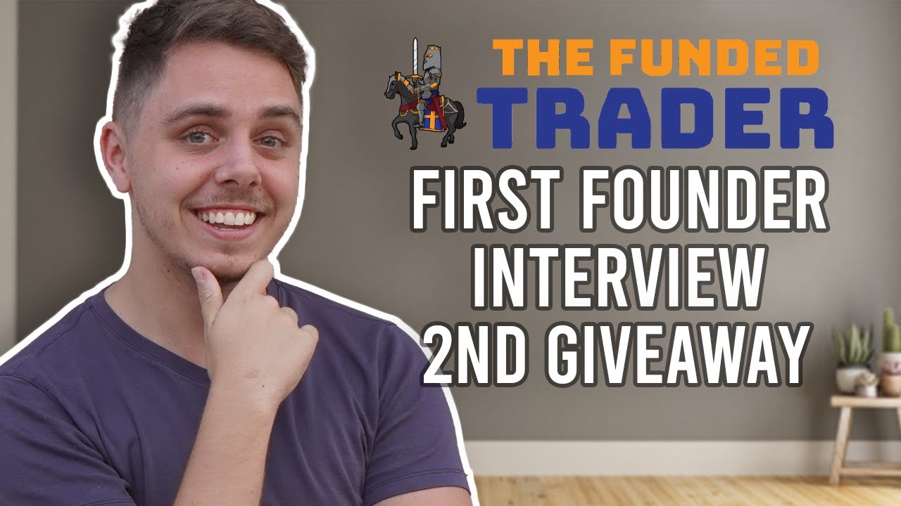 The Funded Trader Founder Interview [Forex League] | Account Giveaway ...