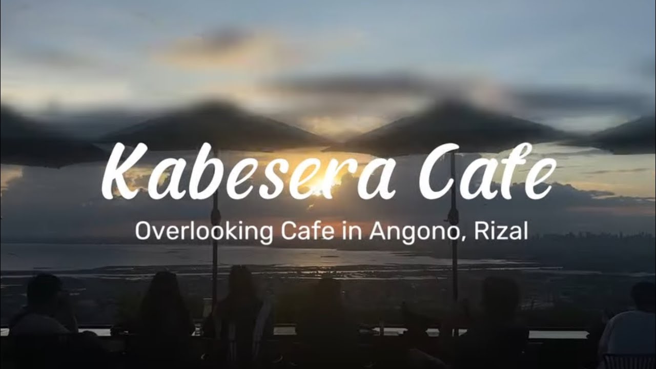 Kabesera Cafe Overlooking Cafe sa Angono Rizal - YouTube