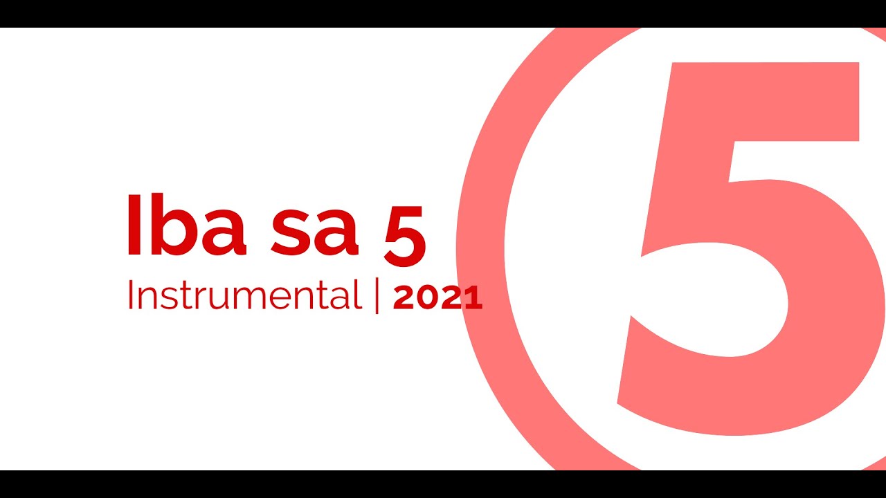 Iba sa 5 Instrumental (2021) - YouTube