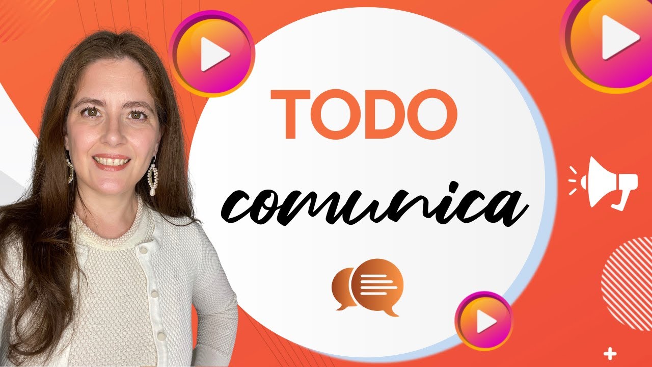 ¡TODO comunica! 👈 Es imposible no comunicar 💬 - YouTube
