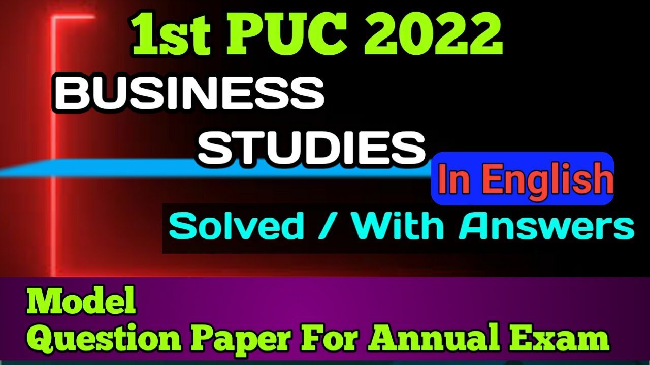 1st PUC BUSINESS STUDIES | Solved/With Answers Model Question Paper for ...