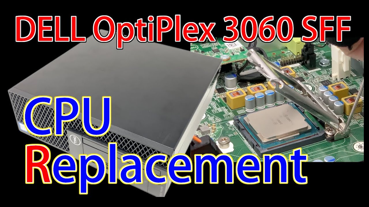 DELL OptiPlex 3060 SFF のCPU交換方法 - YouTube