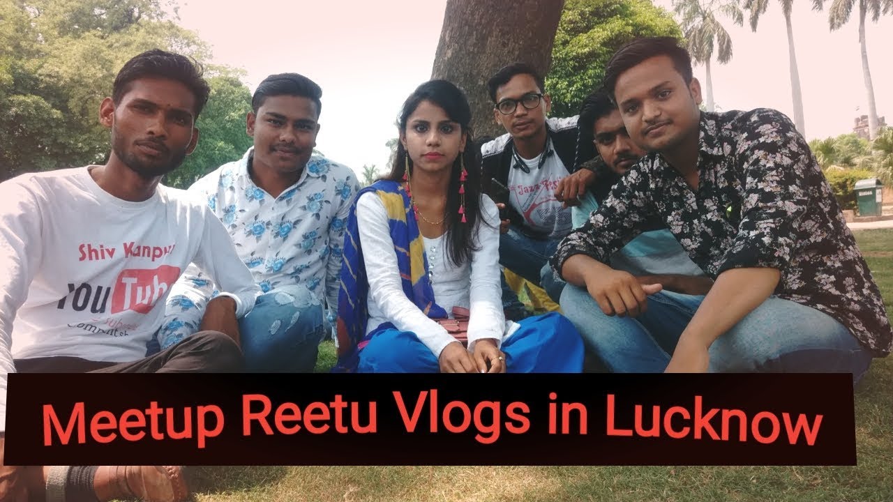 Meetup reetu vlogs in Lucknow - YouTube
