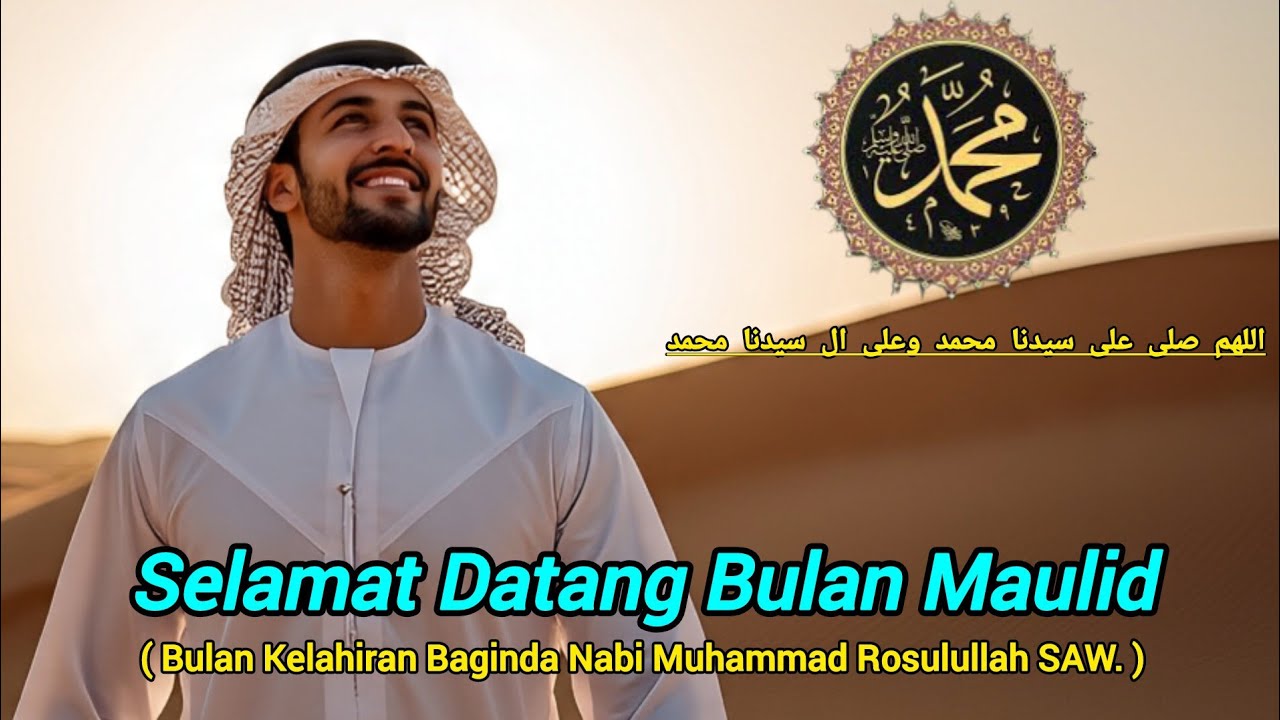 Selamat Datang Bulan Maulid | Sholawat Nabi Menyentuh Hati – Maulid ...