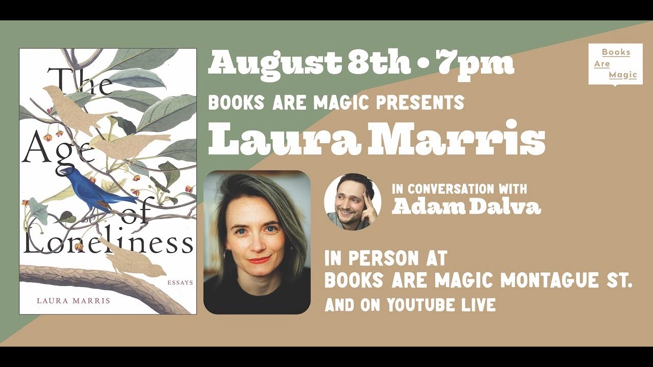 Laura Marris: The Age of Loneliness w/ Adam Dalva - YouTube