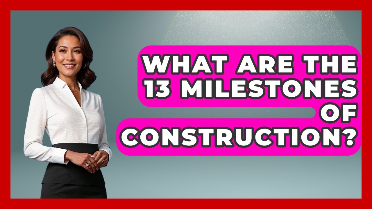 What Are The 13 Milestones Of Construction? - Civil Engineering ...