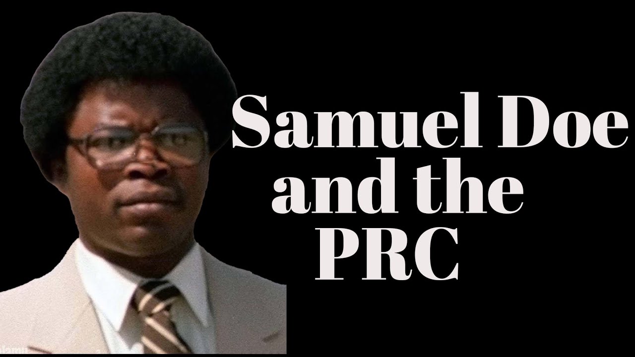 Samuel Doe and the PRC - YouTube