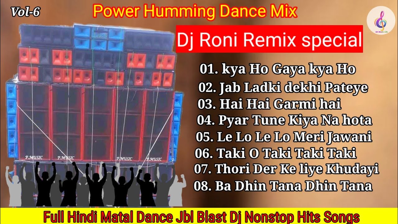 New Hindi Old Dj Songs Dj Roni Daira Nonstop Hits Matal Dance Mix